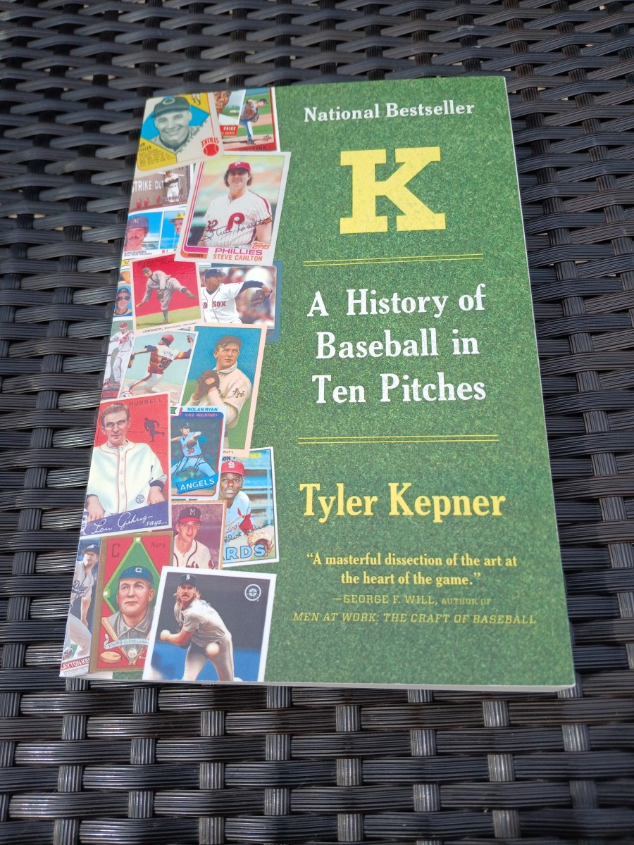Baseball Book Review – K, A History of Baseball in Ten Pitches by Tyler ...