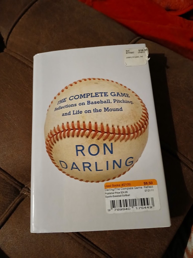 Baseball Book Review – The Complete Game, By Ron Darling – The Baseball ...
